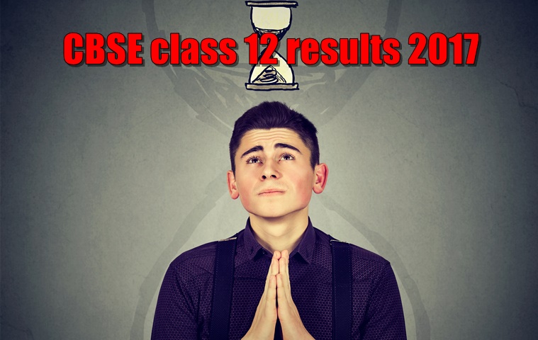 CBSE Class 12 results 2017 to be announced on Sunday, anxious students ...