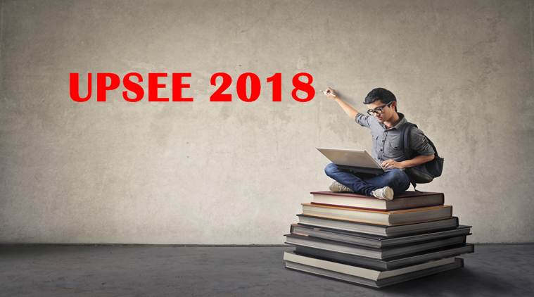 UPSEE 2018: Registration begins; check eligibility, exam dates, fees ...