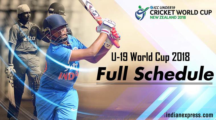 ICC U-19 World Cup 2018 Schedule, Fixtures, Venues, Time in IST ...