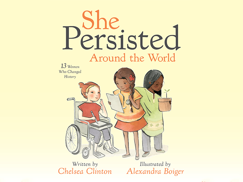 Chelsea Clinton’s She Persisted: A lesson in feminism for early readers ...