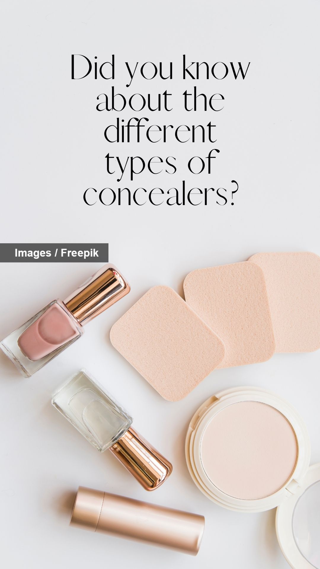 Did you know about the different types of concealers | The Indian Express
