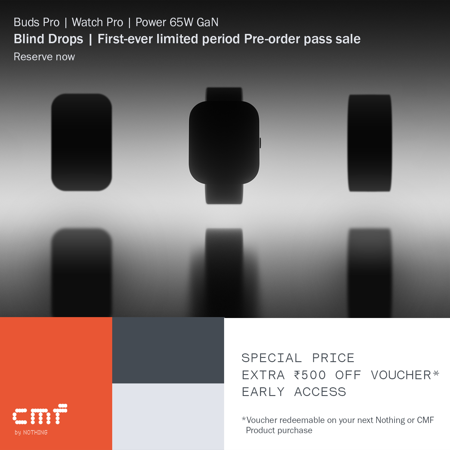 How to get CMF by Nothing’s new devices at a special launch price ...