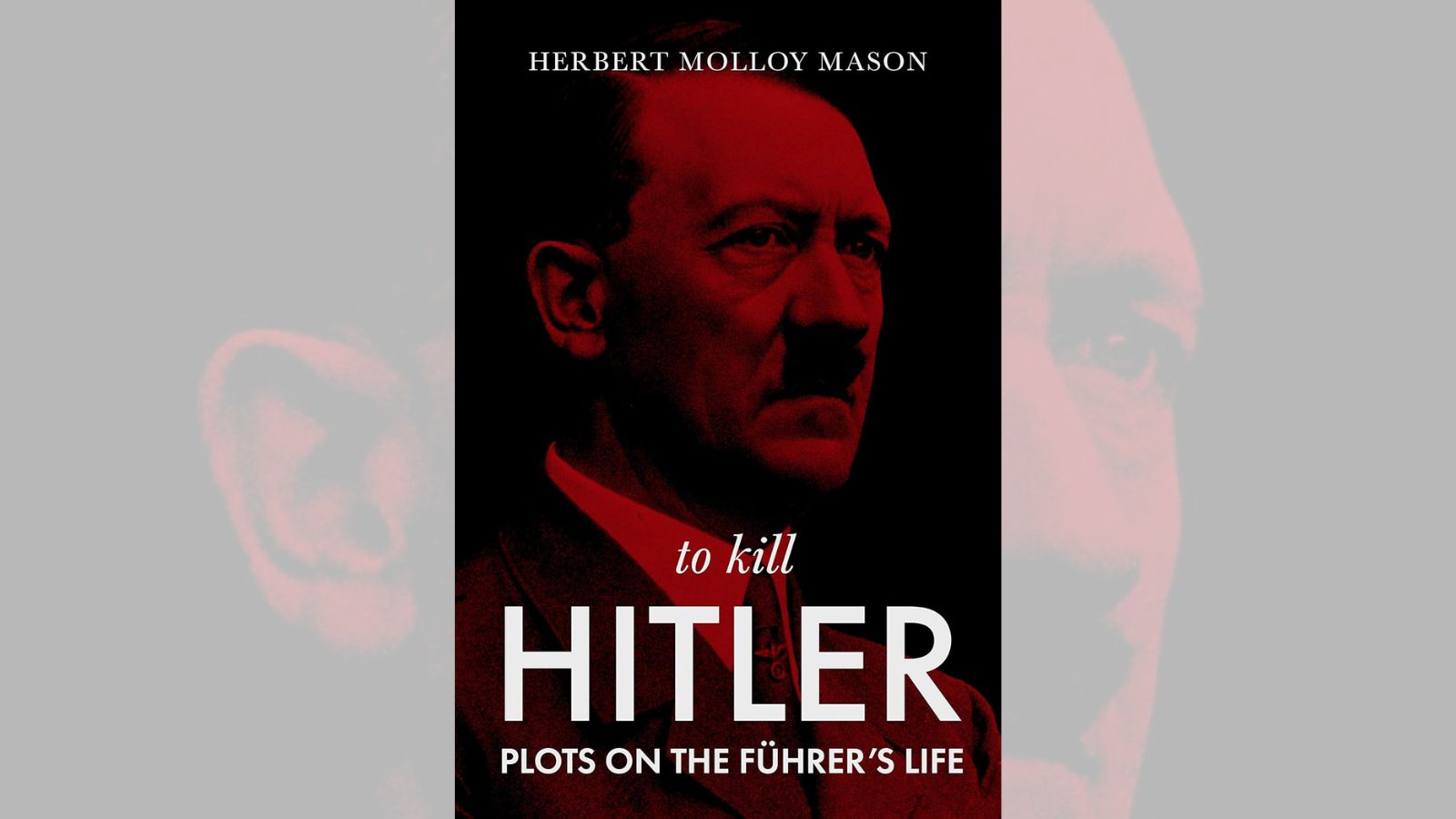 The briefcase that could have changed history: Inside the July plot to ...